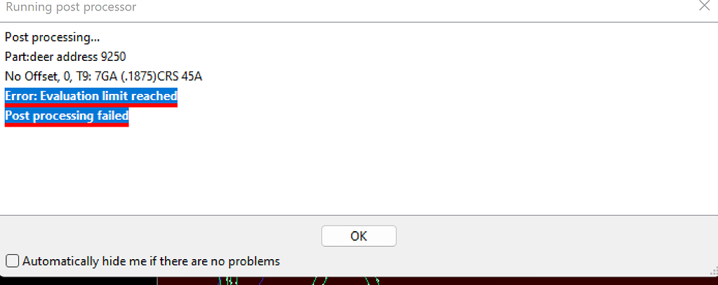 Evaluation limit reached Post processing failed (Solved) - SheetCAM - Langmuir Systems Forum
